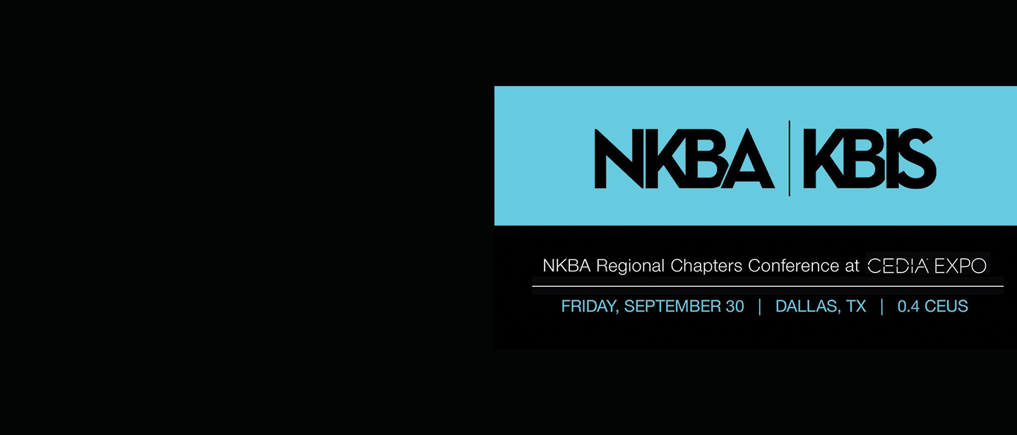 NKBA Regional Chapter Conference at CEDIA Expo - NKBA